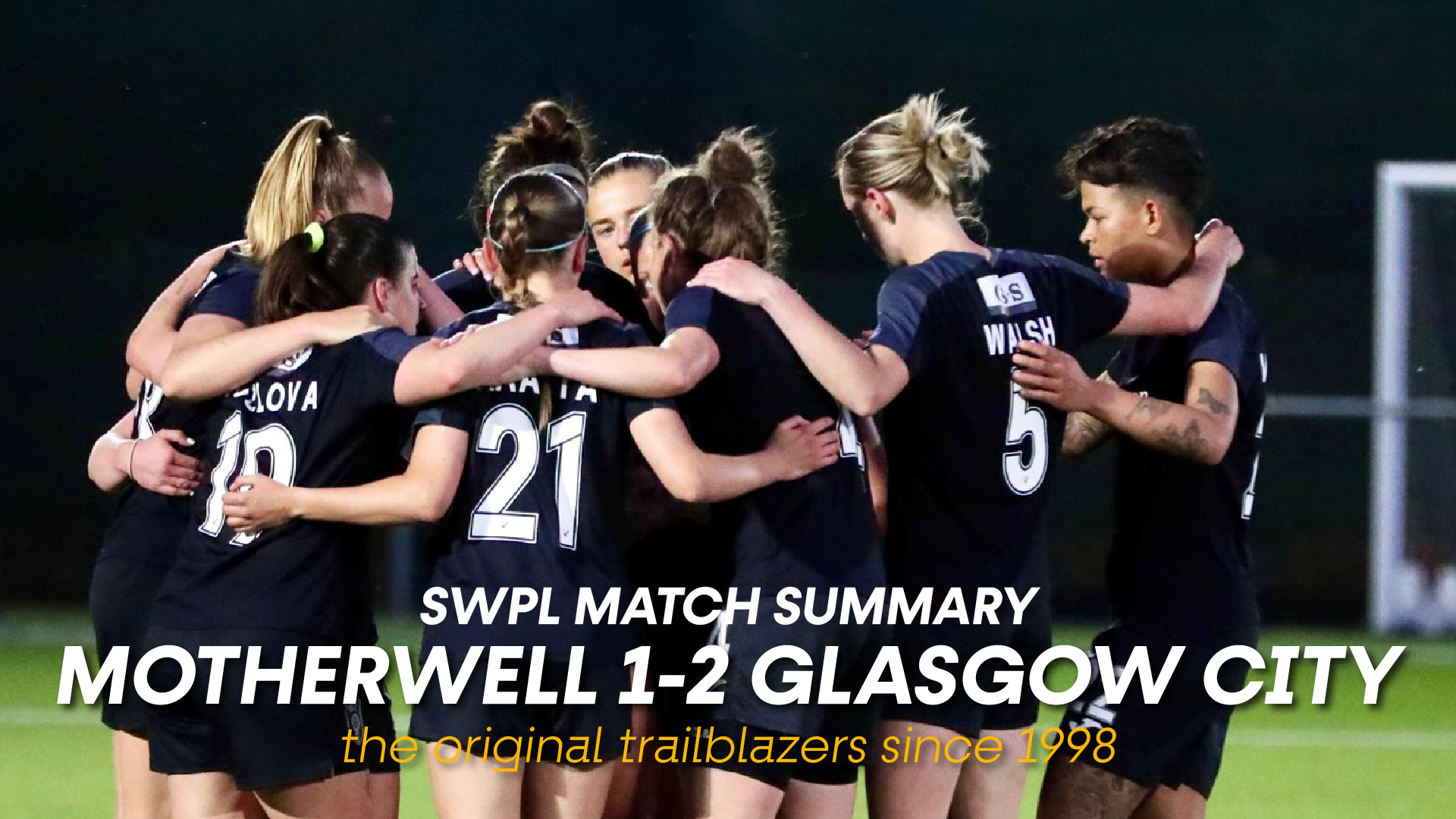 Motherwell 1-2 Glasgow City FC - SWPL Summary